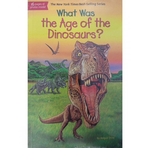 What Was the Age of the Dinosaurs? - купить с доставкой по выгодным ...