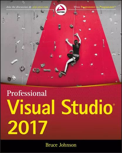 Professional Visual Studio 2017 | Johnson Bruce | Электронная книга ...