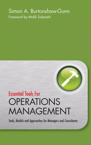 Essential Tools for Operations Management. Tools, Models and Approaches ...