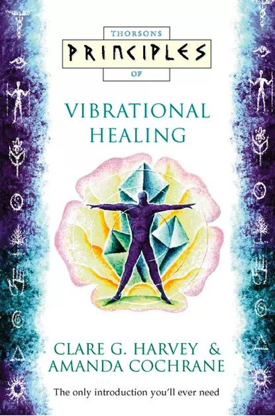 Vibrational Healing: The only introduction youll ever need | Cochrane ...
