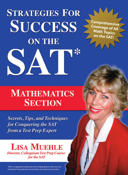 Strategies for Success on the SAT. Mathematics Section:Secrets, Tips ...
