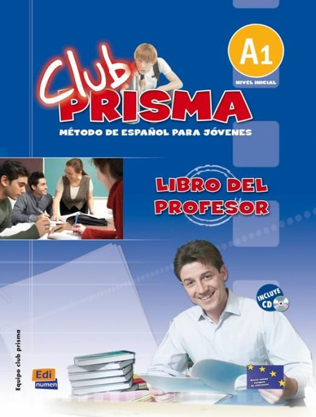 Club Prisma. Nivel A1. Libro del profesor + CD | Menendez Maria, Gelabert Maria Jose - купить с ...