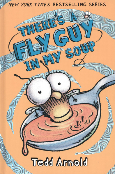 There's a Fly Guy in My Soup Arnold Tedd Книга на Английском | Arnold ...
