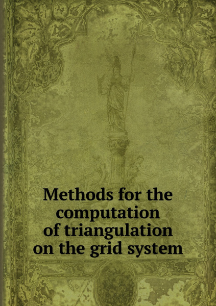 Methods for the computation of triangulation on the grid system ...