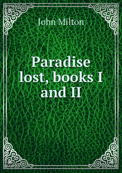 Paradise lost, books I and II купить на OZON по низкой цене (151292438)