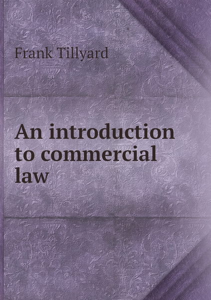 An introduction to commercial law - купить с доставкой по выгодным ...