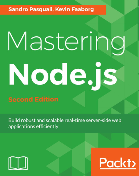 Mastering Node.js - Second Edition - купить с доставкой по выгодным ... Mastering Node.js - Second Edition - купить с доставкой по выгодным ...