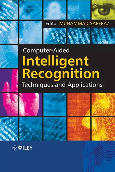 Computer-Aided Intelligent Recognition Techniques and Applications ...