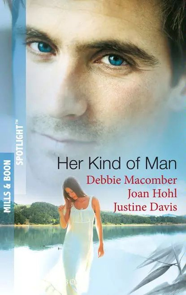 Her Kind of Man: Navy Husband / A Man Apart / Second-Chance Hero ...