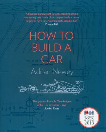 Adrian Newey - How to Build a Car | Newey Adrian - купить с доставкой ...