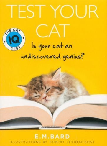 E. Bard - Test Your Cat. The Cat IQ Test | Barden Thomas E. - купить с ...
