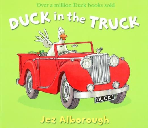 Duck in the Truck | Alborough Jez - купить с доставкой по выгодным ...