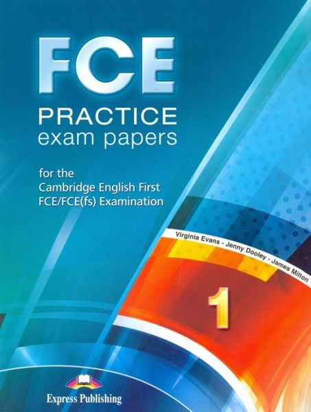 FCE Practice Exam Papers 1 for the Cambridge English First FCE / FCE ...