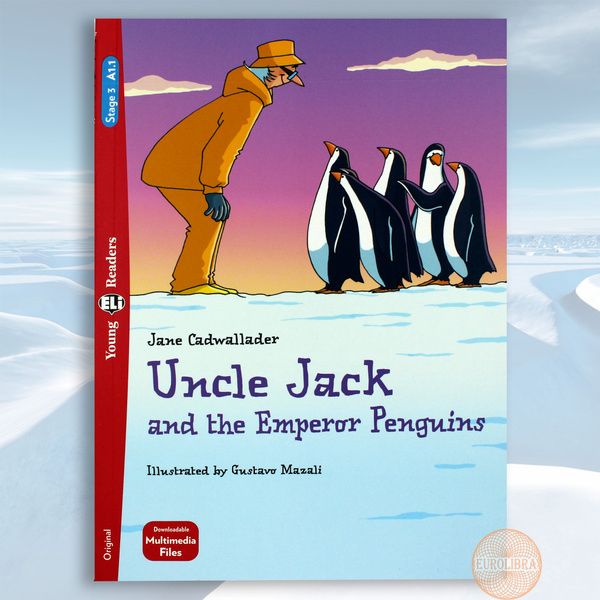 Uncle Jack and the emperor peguins(Young Readers/Lev A1.1) - купить с ...