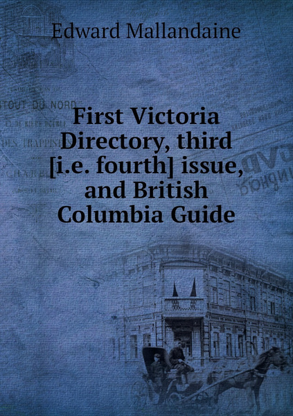 First Victoria Directory, third .i.e. fourth. issue, and British ...