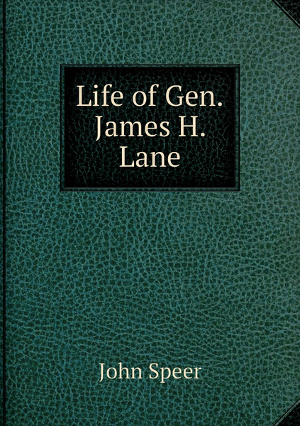 Life of Gen.James H. Lane - купить с доставкой по выгодным ценам в ...