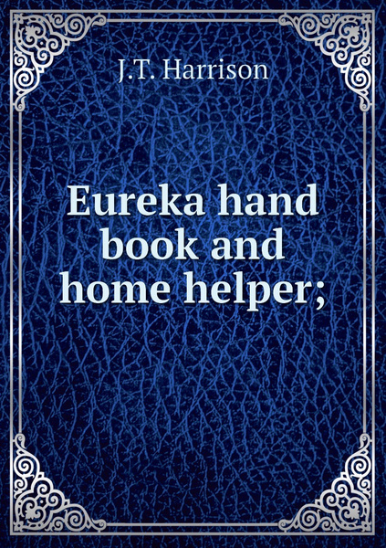 Eureka hand book and home helper; купить на OZON по низкой цене (157992455)