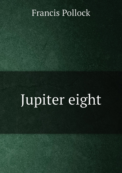 Jupiter eight - купить с доставкой по выгодным ценам в интернет-магазине OZON (156874092)