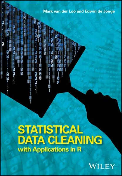 Statistical Data Cleaning with Applications in R | Jonge Edwin de, Mark ...