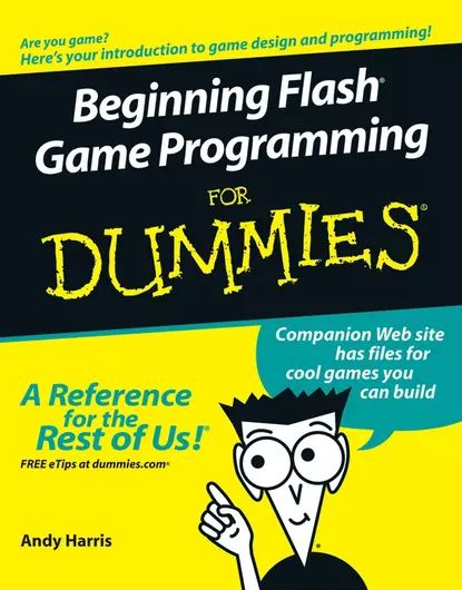 Beginning Flash Game Programming For Dummies | Harris Andy ...