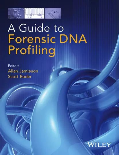 A Guide to Forensic DNA Profiling | Bader Scott | Электронная книга ...