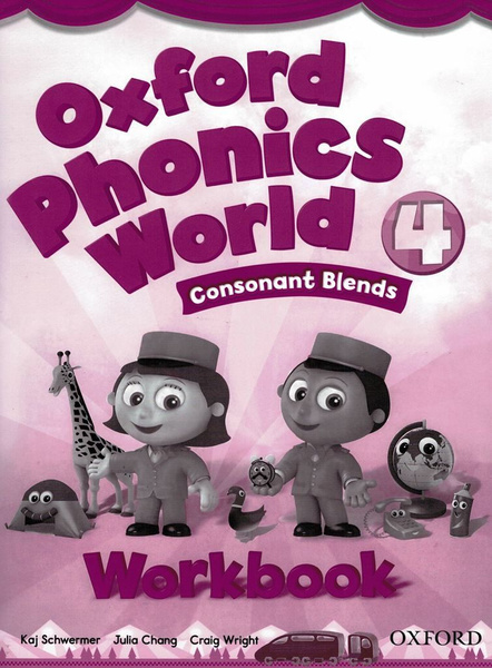 Oxford Phonics World 4 Consonant Blends Workbook Рабочая тетрадь ...
