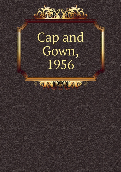 Cap and Gown, 1956 - купить с доставкой по выгодным ценам в интернет-магазине OZON (152610687)