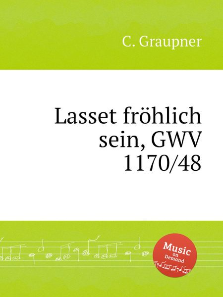 Lasset frohlich sein, GWV 1170/48 - купить с доставкой по выгодным ...