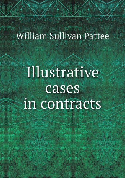 Illustrative cases in contracts - купить с доставкой по выгодным ценам ...
