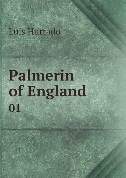 Palmerin of England. 01 - купить с доставкой по выгодным ценам в ...