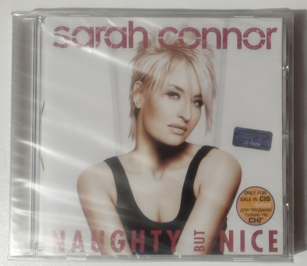 Audio CD Sarah Connor - Naughty But Nice (CD) - купить по низким ценам в интернет-магазине OZON ...