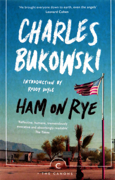 Ham On Rye | Буковски Чарльз, Bukowski Charles - купить с доставкой по ...