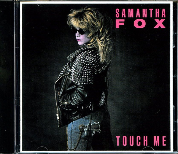 Audio CD SAMANTHA FOX - Touch Me 1986 г - купить по низким ценам в ...