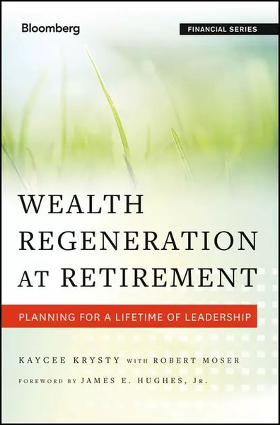 Wealth Regeneration at Retirement. Planning for a Lifetime of ...
