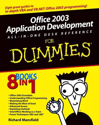 Office 2003 Application Development All-in-One Desk Reference For Dummies | Mansfield Richard ...