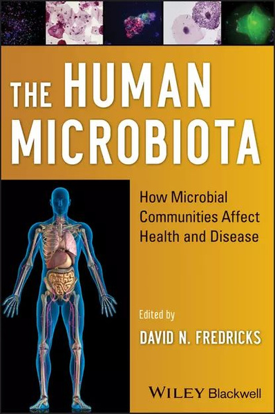 The Human Microbiota. How Microbial Communities Affect Health and ...