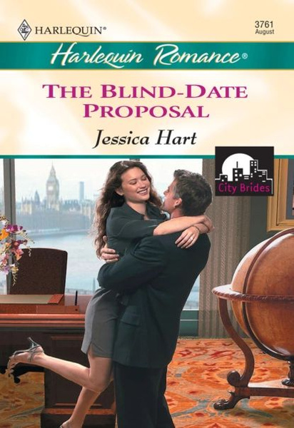 The Blind-date Proposal | Hart Jessica | Электронная книга - купить с ...