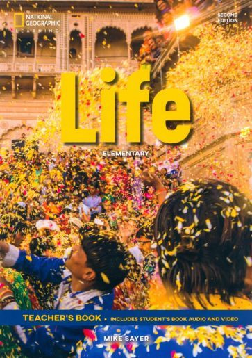 Mike Sayer - Life. Elementary. 2nd Edition. British English. Teacher's Book + Class Audio CD and ...