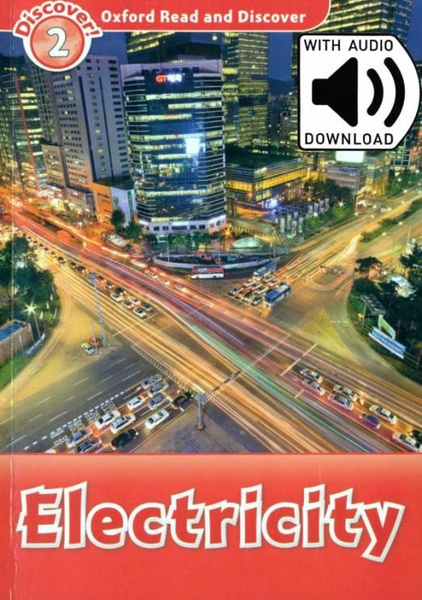 Oxford Read and Discover. Level 2. Electricity Audio Pack | Spilsbury Louise - купить с ...