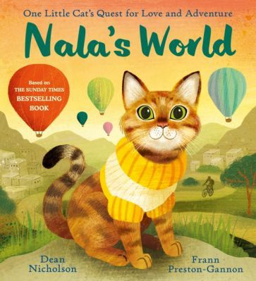 Dean Nicholson - Nala's World. One Little Cat's Quest for Love and ...
