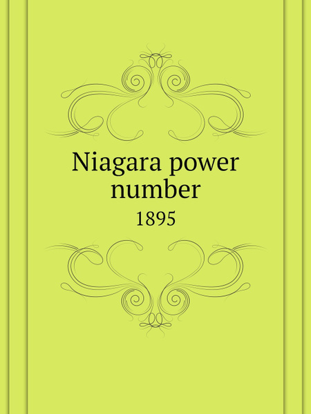 Niagara power number. 1895 - купить с доставкой по выгодным ценам в ...