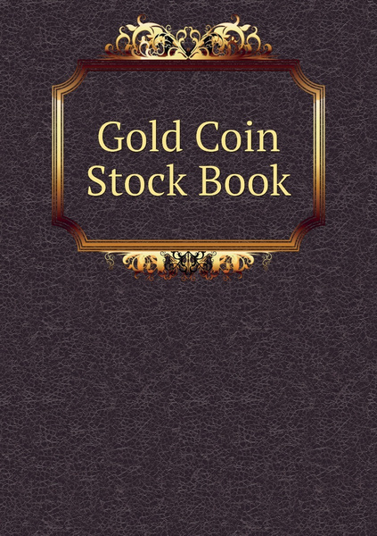 Gold Coin Stock Book - купить с доставкой по выгодным ценам в интернет ...