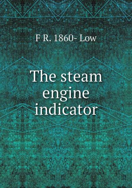 The steam engine indicator - купить с доставкой по выгодным ценам в ...