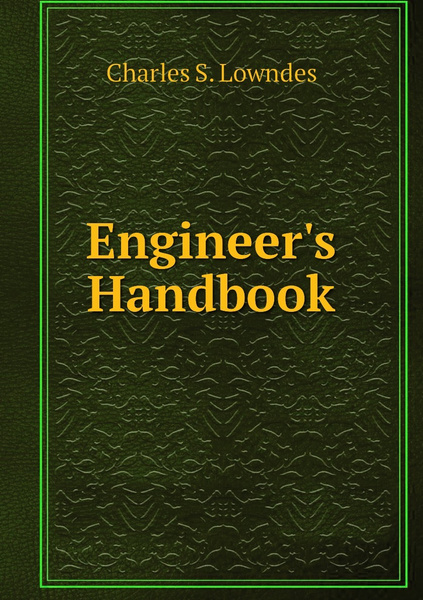 Engineer's Handbook - купить с доставкой по выгодным ценам в интернет-магазине OZON (153825316)