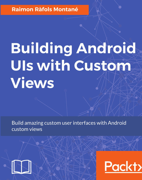 Building Android Uis With Custom Views купить с доставкой по выгодным ценам в интернет