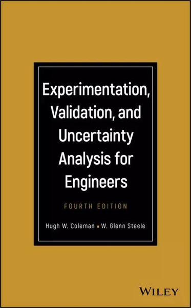 Experimentation, Validation, and Uncertainty Analysis for Engineers | Coleman Hugh W., Steele W ...