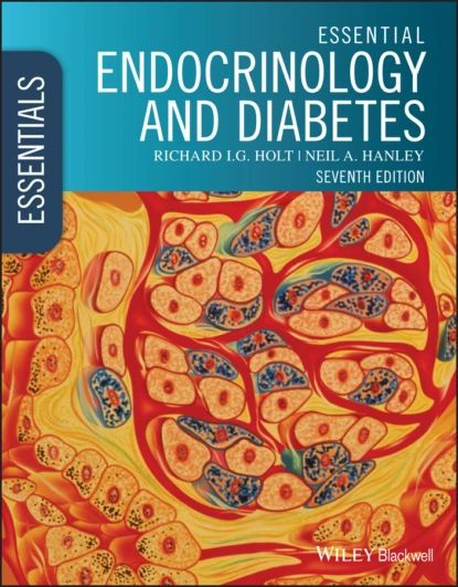 Essential Endocrinology and Diabetes | Holt Richard I. G., Neil A ...