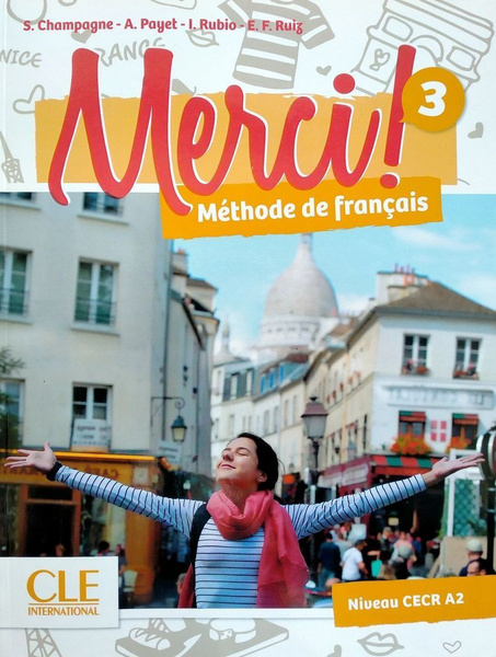 Merci! 3 Livre de l'eleve + DVD-ROM | Payet Adrien, Ruiz Emiliо - купить с доставкой по выгодным ...