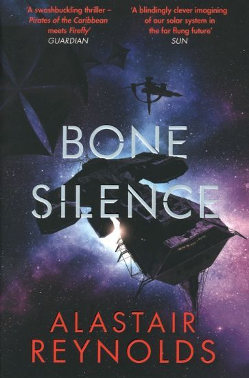 Alastair Reynolds - Bone Silence | Reynolds Alastair - купить с ...