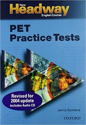 NEW HEADWAY PET PRACTICE TESTS Student's Book with Audio CD | Quintana ...
